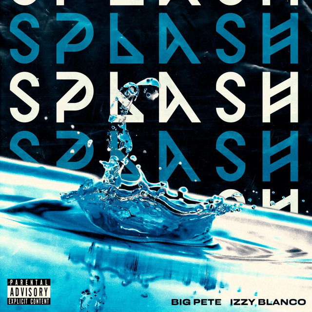 Splash - Single by Izzy Blanco | Spotify