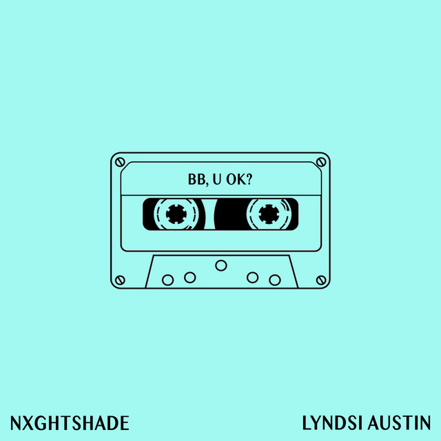 bb u ok? - Single by Nxghtshade | Spotify