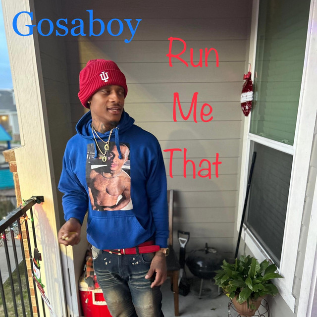 Run Me That - Single by Gosaboy | Spotify