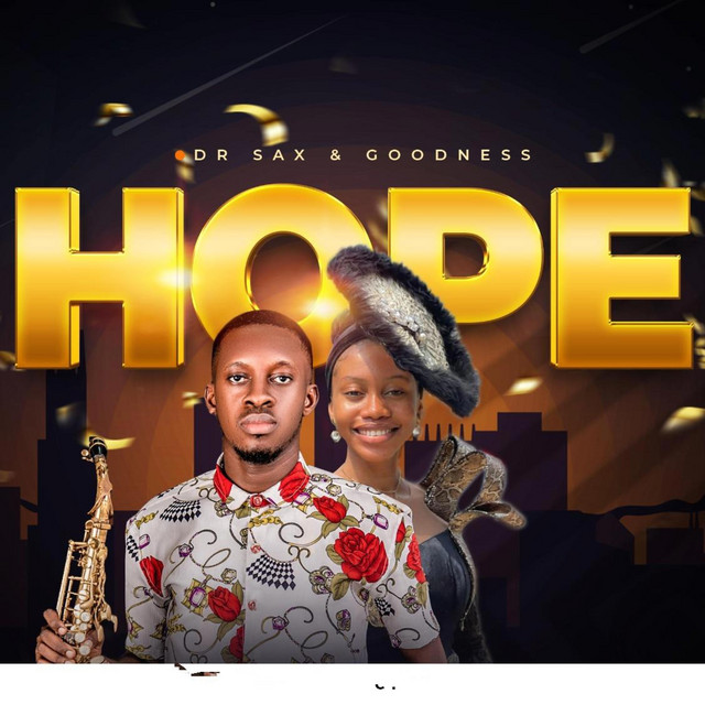 HOPE - song and lyrics by DR SAX, GOODNESS | Spotify