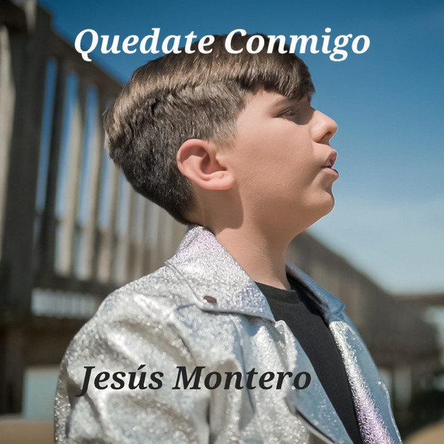 Quédate Conmigo - Single by Jesus Montero | Spotify