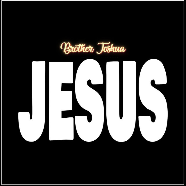Jesus - Single by Brother Joshua | Spotify