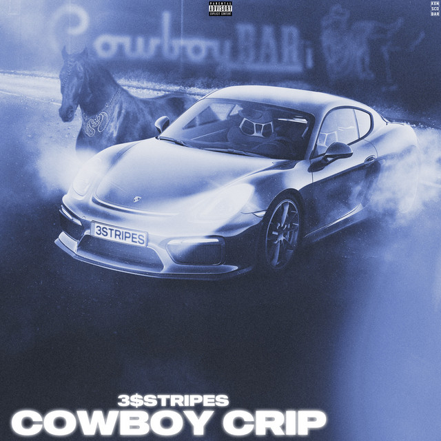 Cowboy Crip - Single by 3$tripes | Spotify