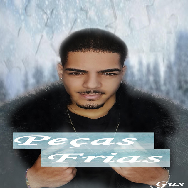 Peças Frias - EP by Gus | Spotify