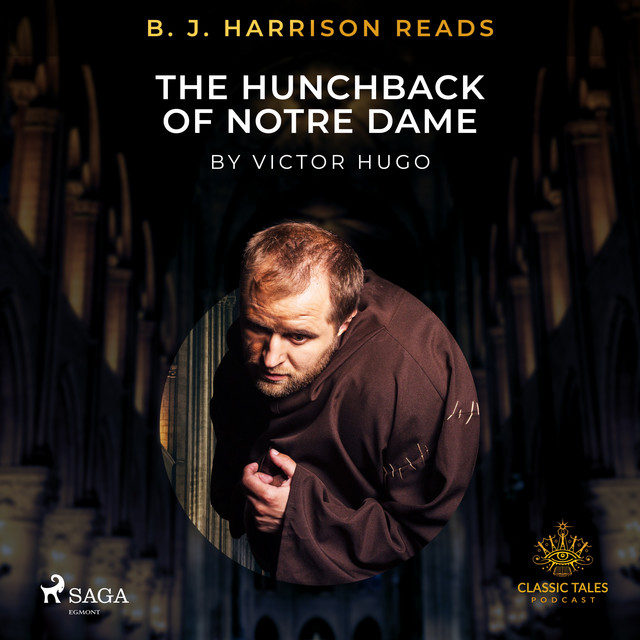 B. J. Harrison Reads the Hunchback of Notre Dame - Audiobook by Victor ...