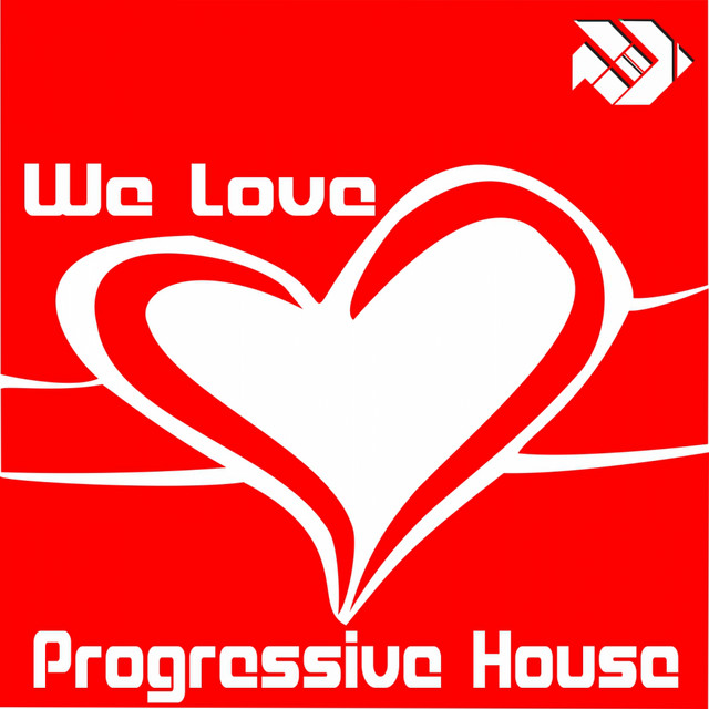 We Love Progressive House - Compilation by Various Artists | Spotify