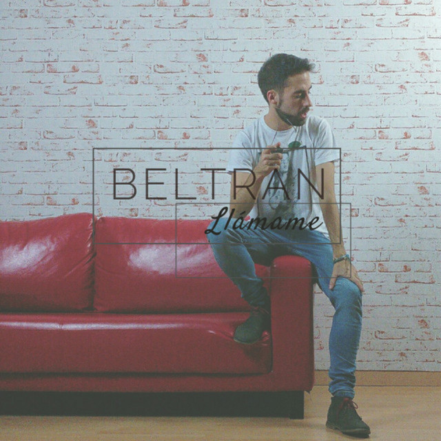 Llámame - Single by Beltran | Spotify