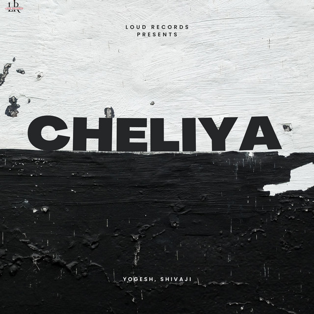 Cheliya - song by Yogesh, Shivaji | Spotify