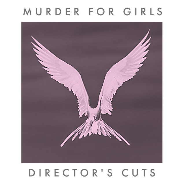 Director's Cuts - Album by Murder for Girls | Spotify