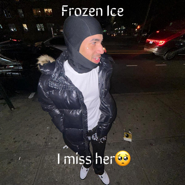 I miss her - song and lyrics by Frozen ice | Spotify