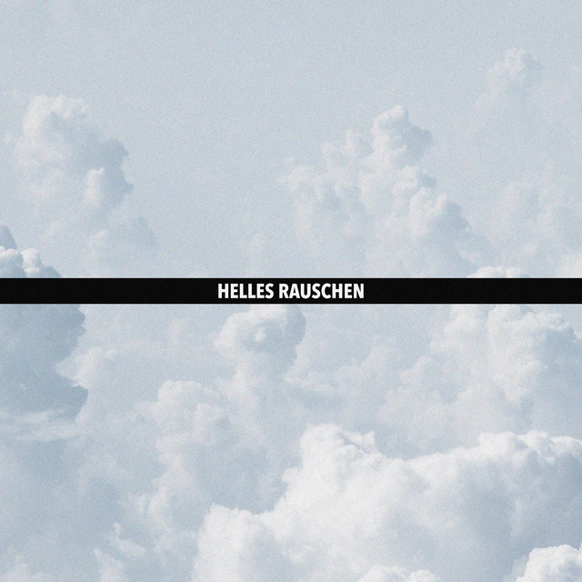 Helles Rauschen - Album by Helles Rauschen | Spotify