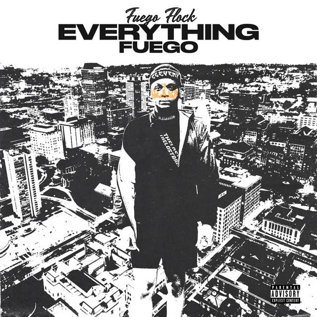 Everything Fuego - Album by Fuego Flock | Spotify