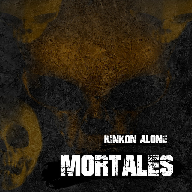 MORTALES - Single by Kinkon Alone | Spotify