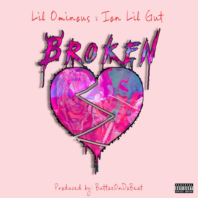 Broken - Single by Lil Ominous | Spotify