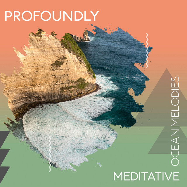 Profoundly Meditative Ocean Melodies - Album by Water Sounds | Spotify