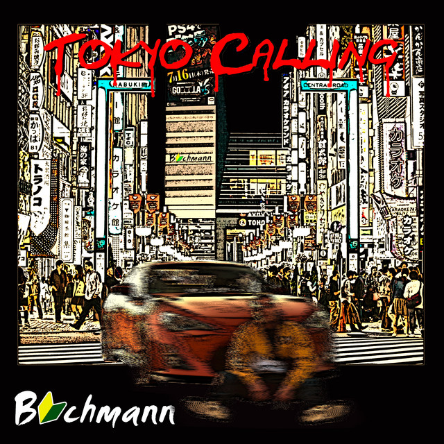 Tokyo Calling - Album by Bachmann | Spotify