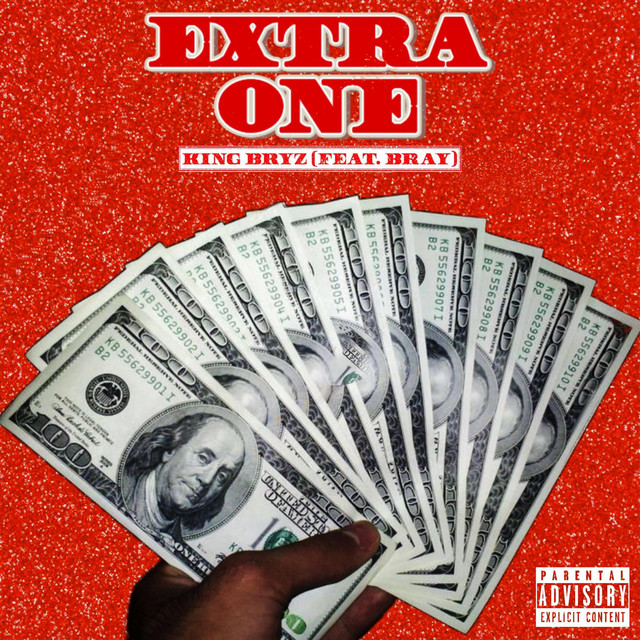 Extra One - Single by KingBryz | Spotify