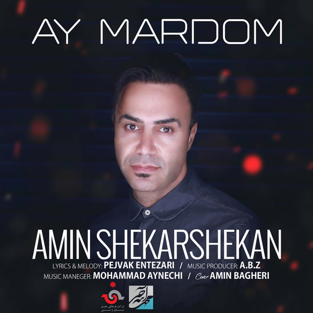 Ay Mardom - Single by Amin Shekarshekan | Spotify