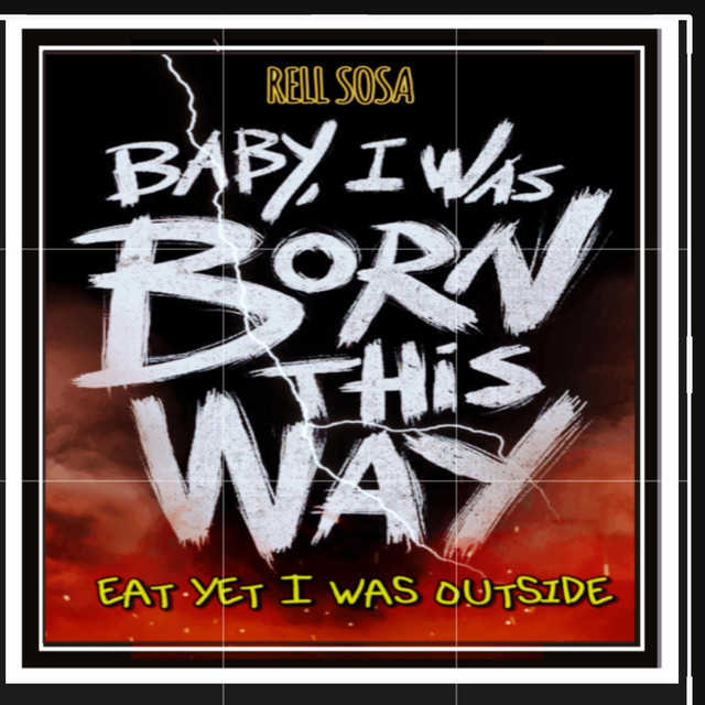 Born This Way - Single by Rell Sosa | Spotify