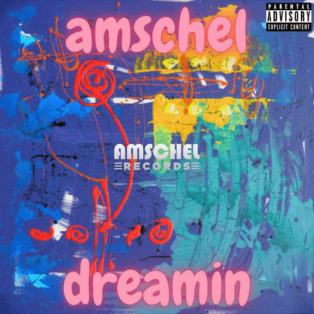 Dreamin - song by Amschel | Spotify