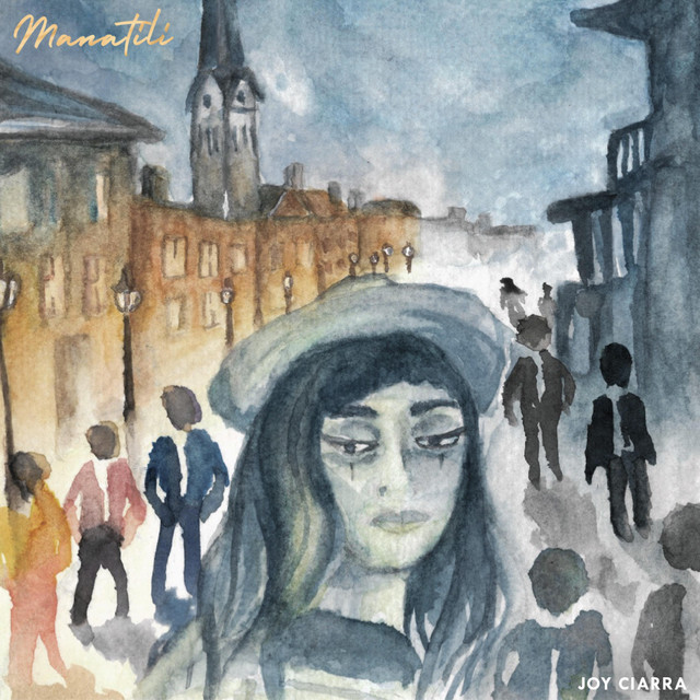 Manatili - Single by Joy Ciarra | Spotify