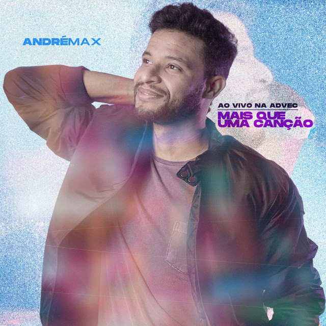 Mais Que Uma Canção (Ao Vivo) - Single by André Max | Spotify