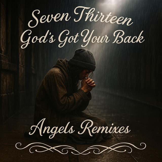 Gods Got Your Back (Angels Remixes Seven) - song and lyrics by Seven ...