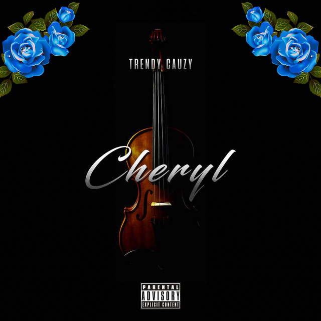 Cheryl - Single by Trendy Cauzy | Spotify