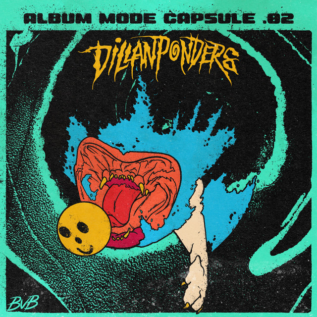 ALBUM MODE Capsule (.02) - EP by DillanPonders | Spotify