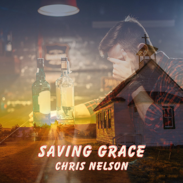 Saving Grace - song and lyrics by Chris Nelson | Spotify
