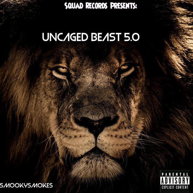 Uncgaed Beast 5.0 - EP by Smooky Smokes | Spotify