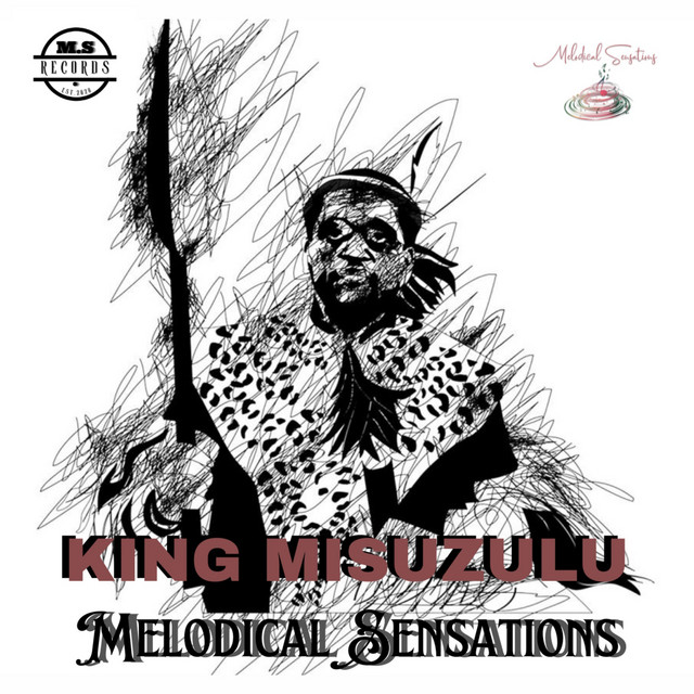 King Misuzulu - Single by Melodical Sensations | Spotify