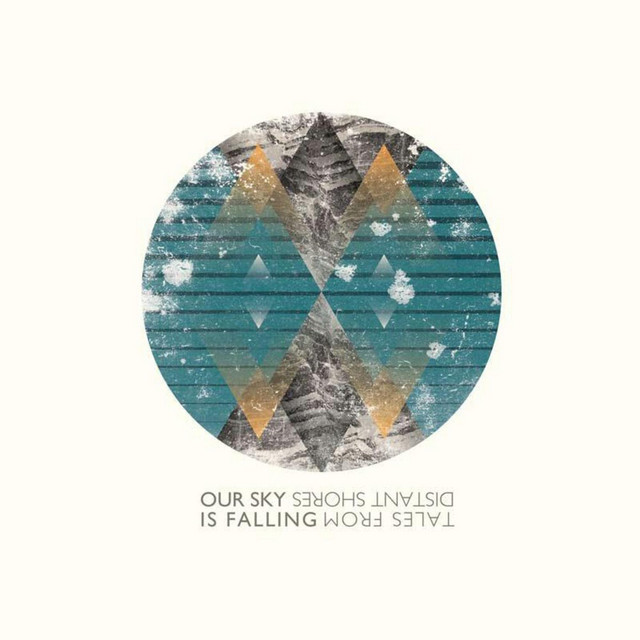 Tales from Distant Shores - Album by Our Sky Is Falling | Spotify