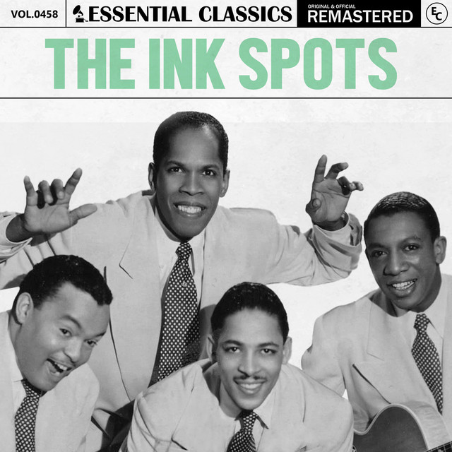 Essential Classics, Vol. 458: The Ink Spots - Album by The Ink Spots ...