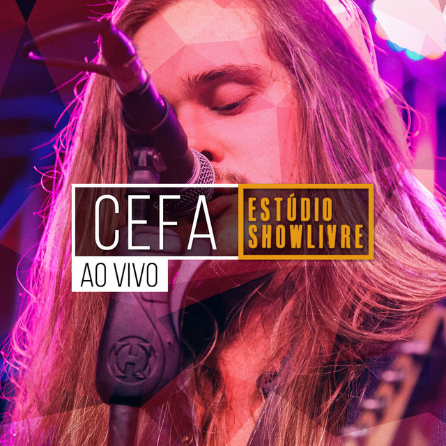 Cefa no Estúdio Showlivre (Ao Vivo) - Album by Cefa | Spotify