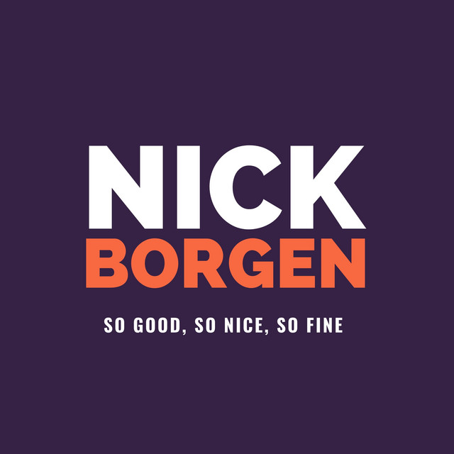 So Good, So Nice, So Fine - Single by Nick Borgen | Spotify