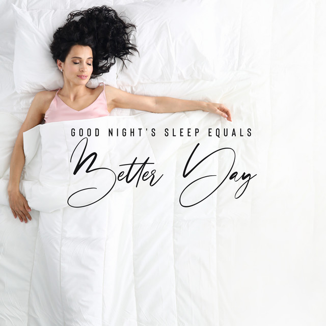 Good Night's Sleep Equals Better Day - Compilation by Various Artists ...