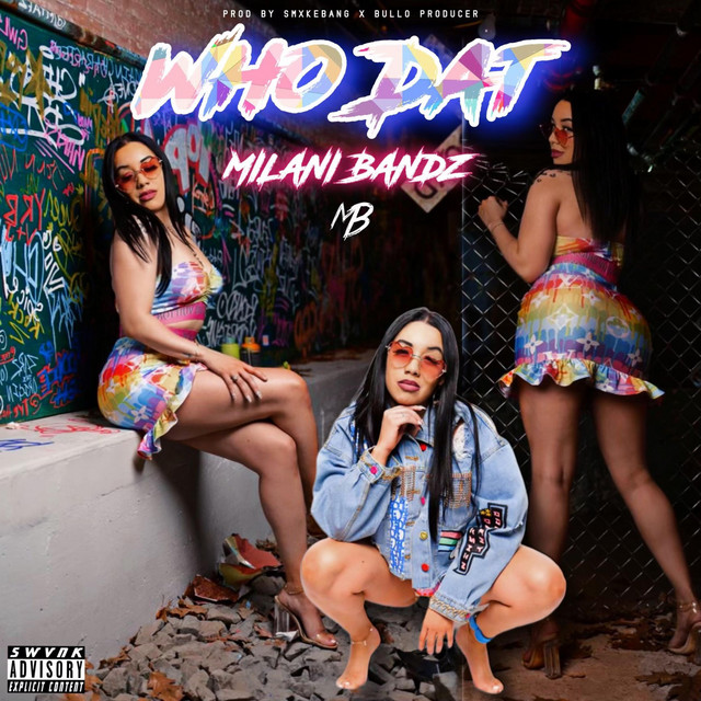 Who Dat - Single by Milani Bandz | Spotify