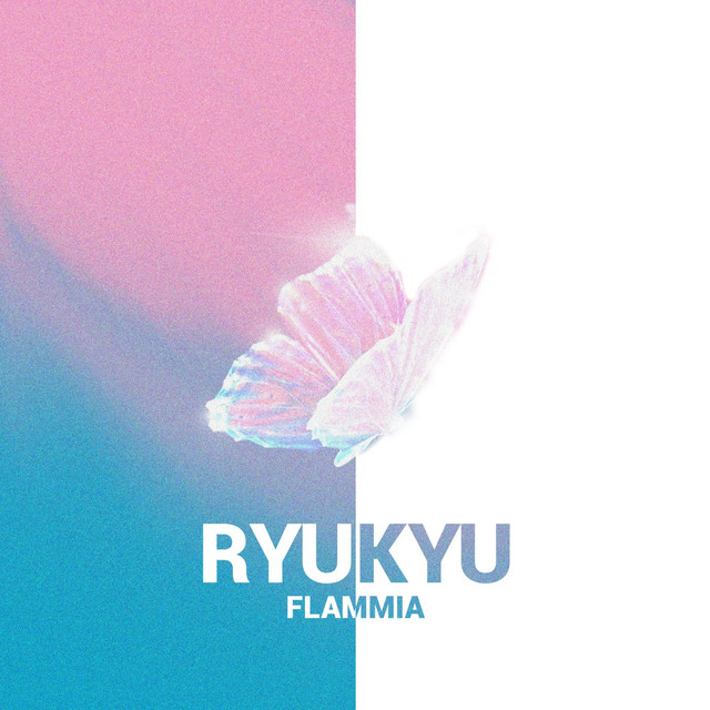 RYUKYU - Single by Flammia | Spotify
