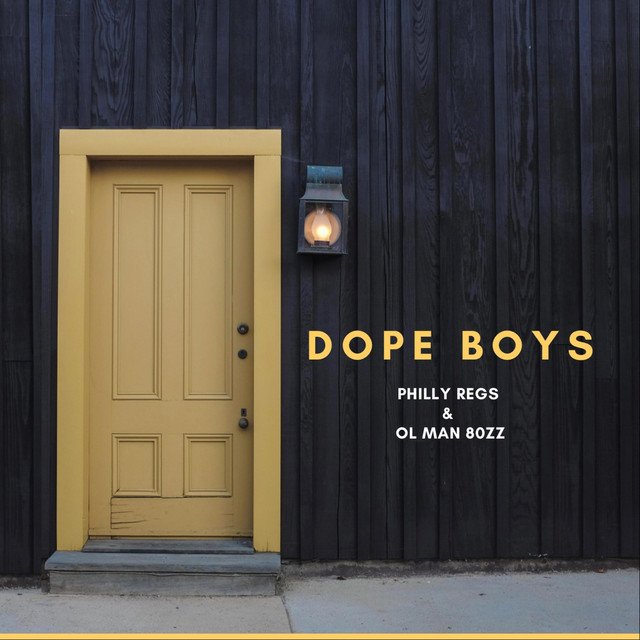Dope Boys - Single by Philly Regs | Spotify