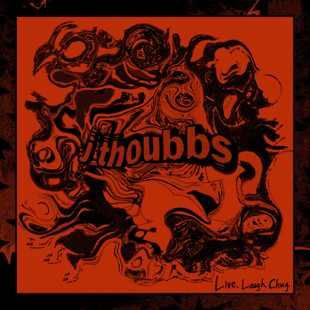 Live. Laugh. Chug. - Album by J Thoubbs | Spotify
