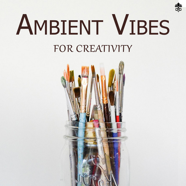 Ambient Vibes For Creativity - Compilation by Various Artists | Spotify