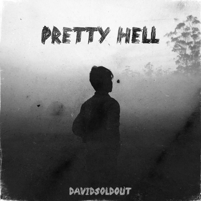 Pretty Hell - Single by DavidSoldOut | Spotify