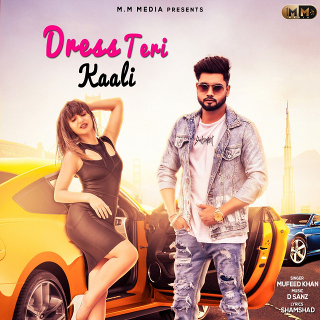 Dress Teri Kali - song and lyrics by Mufeed Khan | Spotify