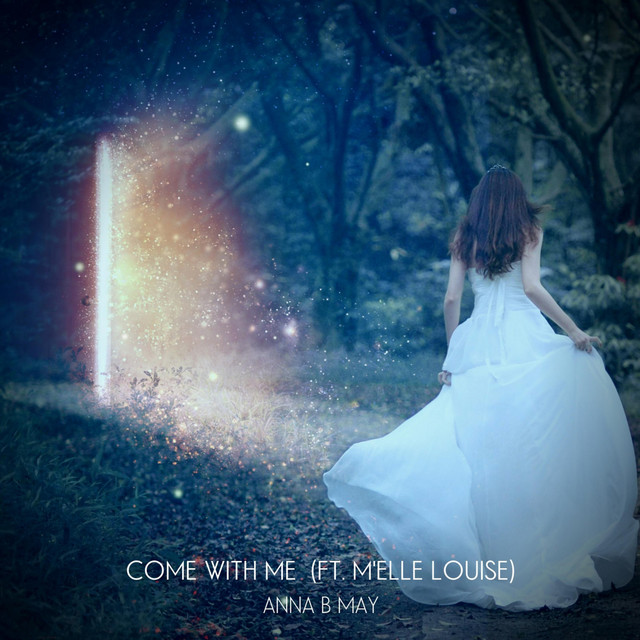 Come With Me - Single by Anna B May | Spotify
