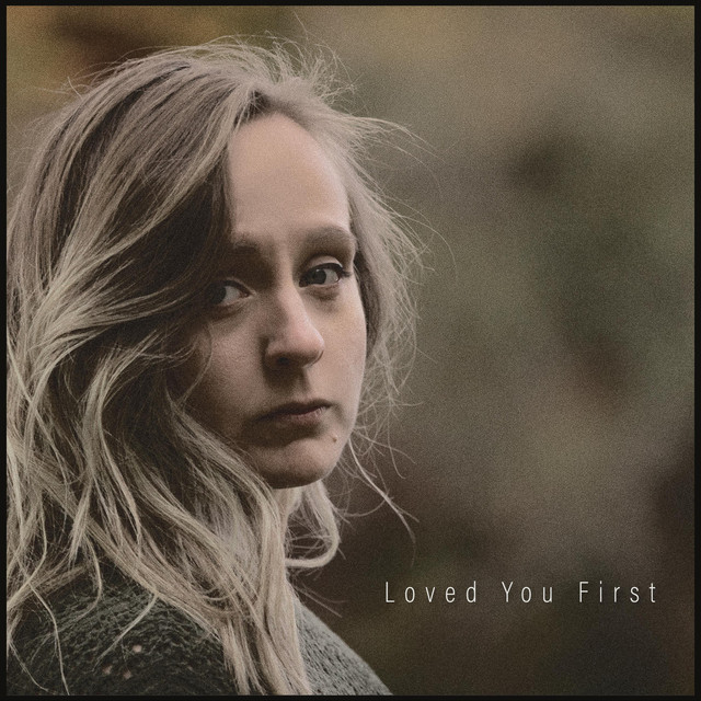 Loved You First - Single by Alanna Matty | Spotify