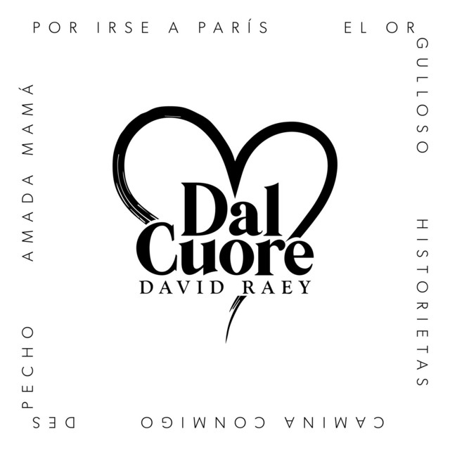 Dal Cuore - EP by DAVID RAEY | Spotify