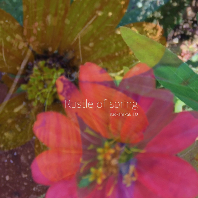 Rustle of spring - Single by Naokan1 | Spotify