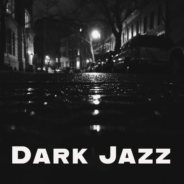 Dark Jazz - Compilation by Various Artists | Spotify