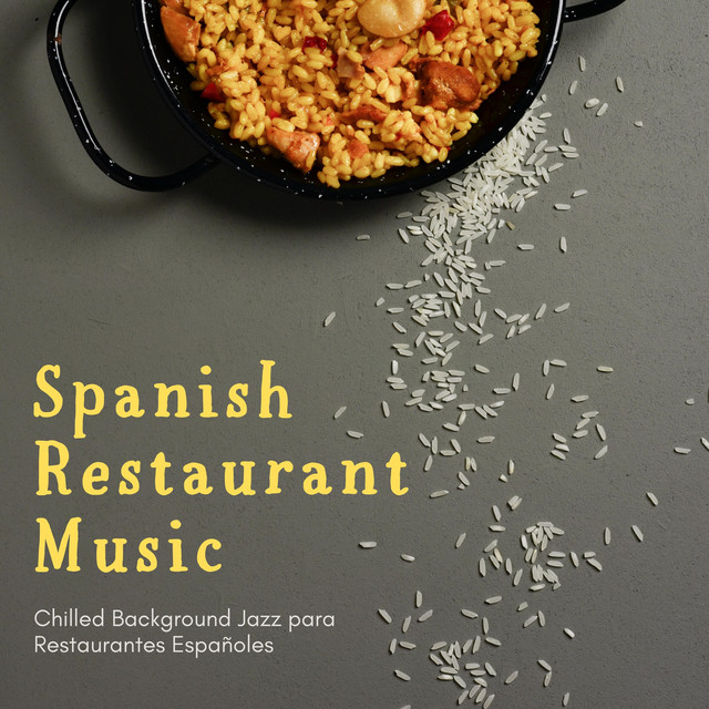 Chilled Background Jazz para Restaurantes Españoles - Album by Spanish ...